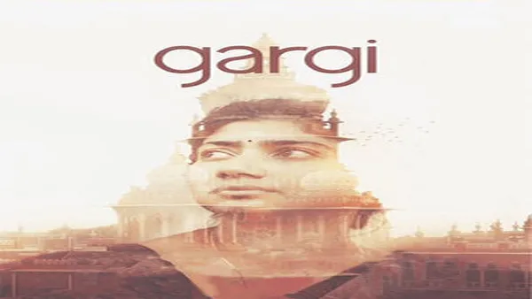 Gargi Movie (2022): Release Date, Cast, Ott, Review, Trailer, Story ...