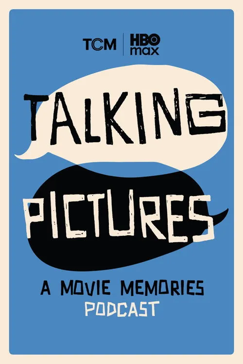 Talking Pictures: A Movie Memories Podcast Web Series | Talking ...